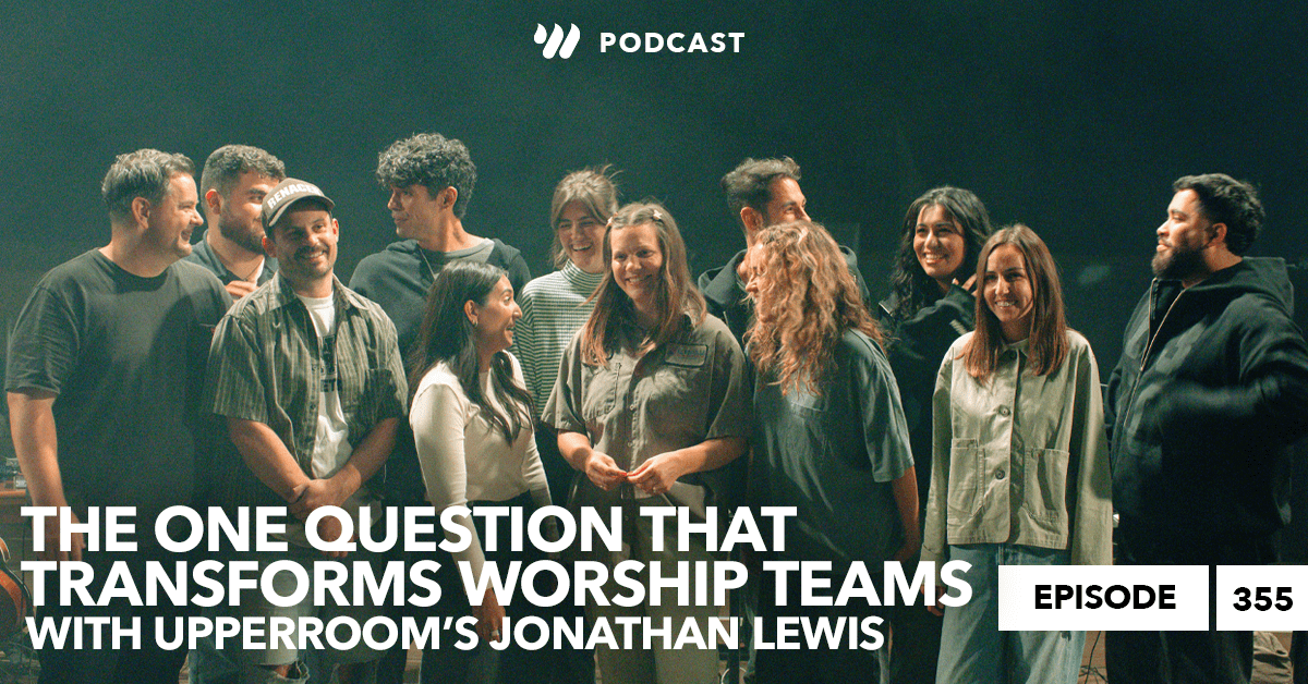 Jonathan Lewis from UPPERROOM on Worship Innovation