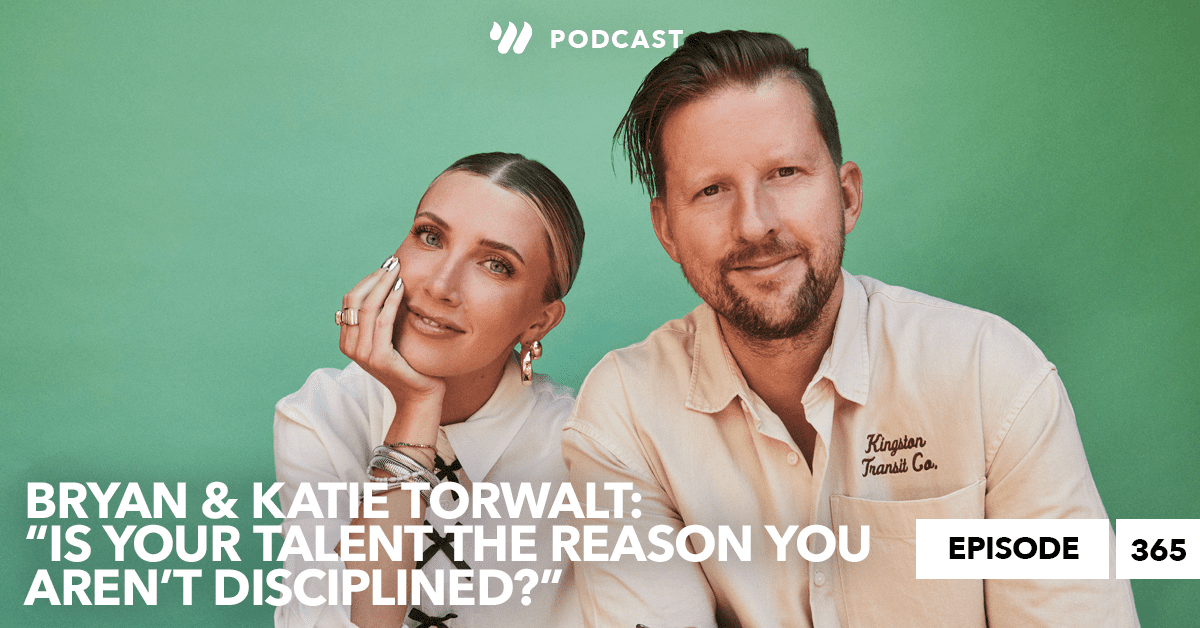 Bryan & Katie Torwalt on Talent and Discipline